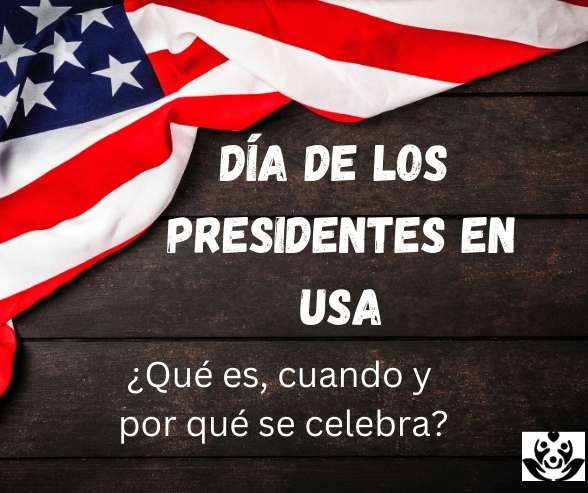 Día de los Presidentes en USA: ¿Qué es, Cuando y Por Qué se Celebra ...